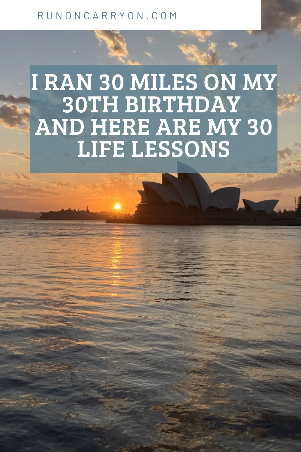 I ran 30 miles on my 30th Birthday and here are my 30 life lessons ...